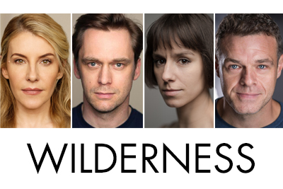 FULL WILDERNESS CAST ANNOUNCED - Hampstead Theatre